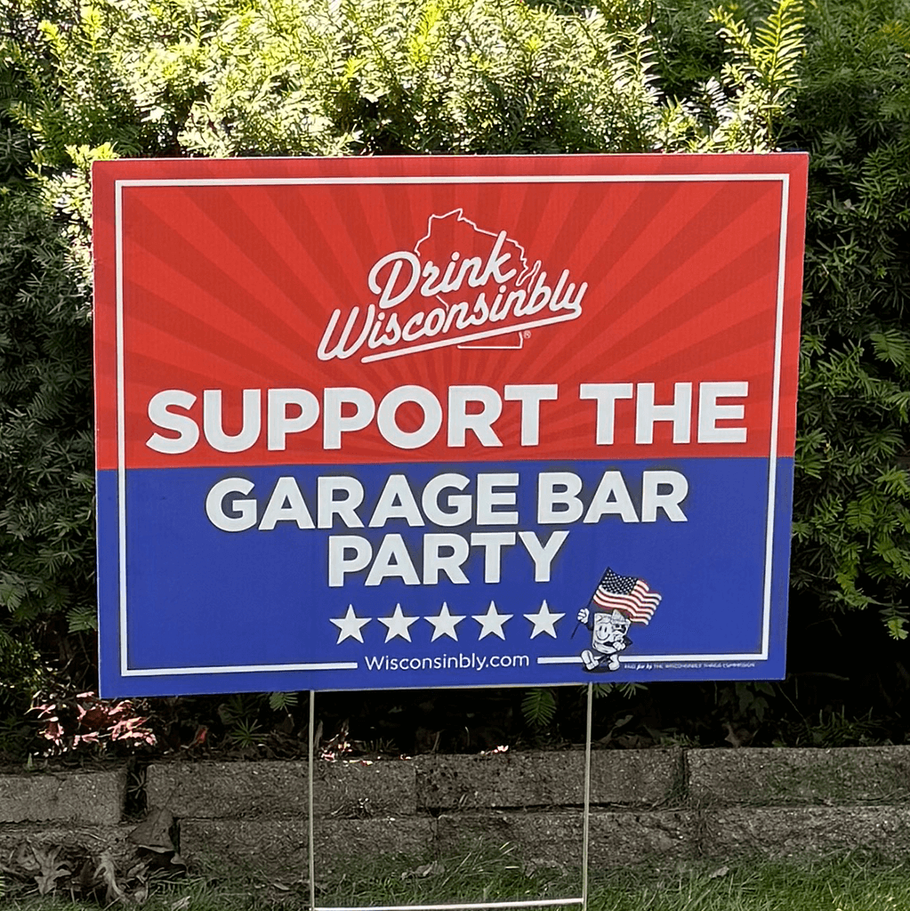 Wisconsin Yard Signs - Drink Wisconsinbly