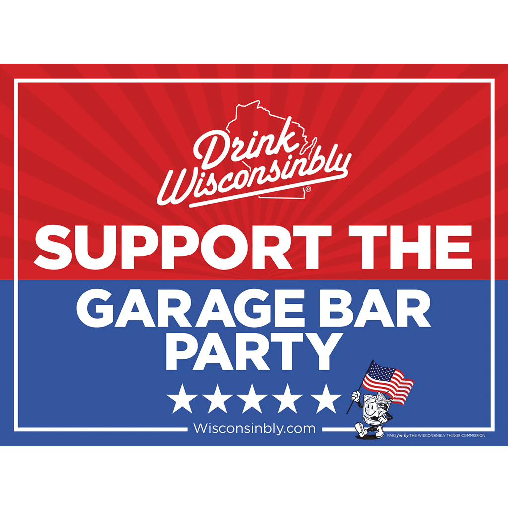 Wisconsin Yard Signs - Drink Wisconsinbly